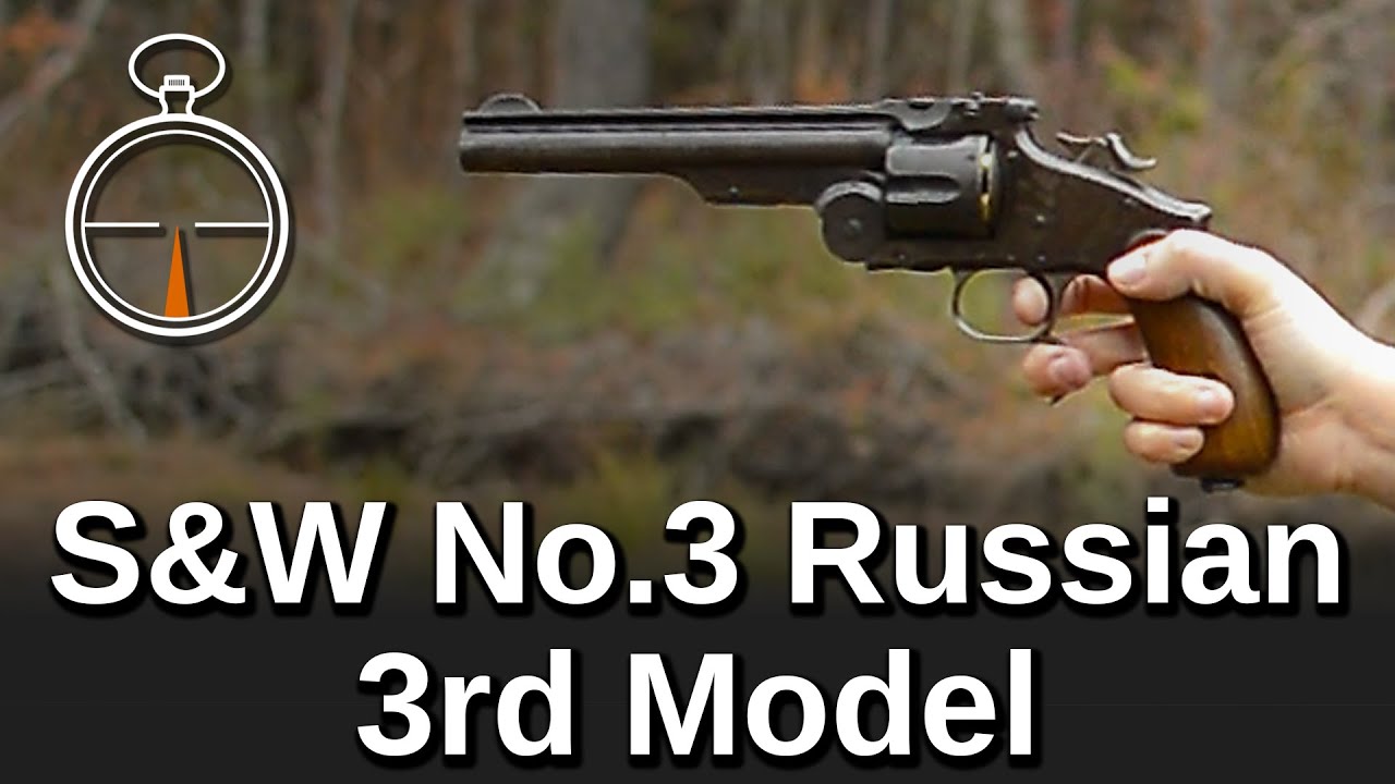 Minute of Mae: S&W No.3 Russian 3rd Model - YouTube