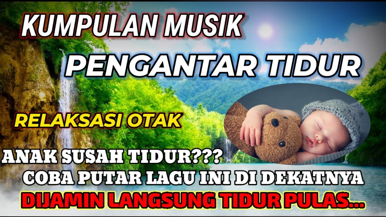 KUMPULAN LAGU PENGANTAR TIDUR || MUSIK RELAKSASI - YouTube