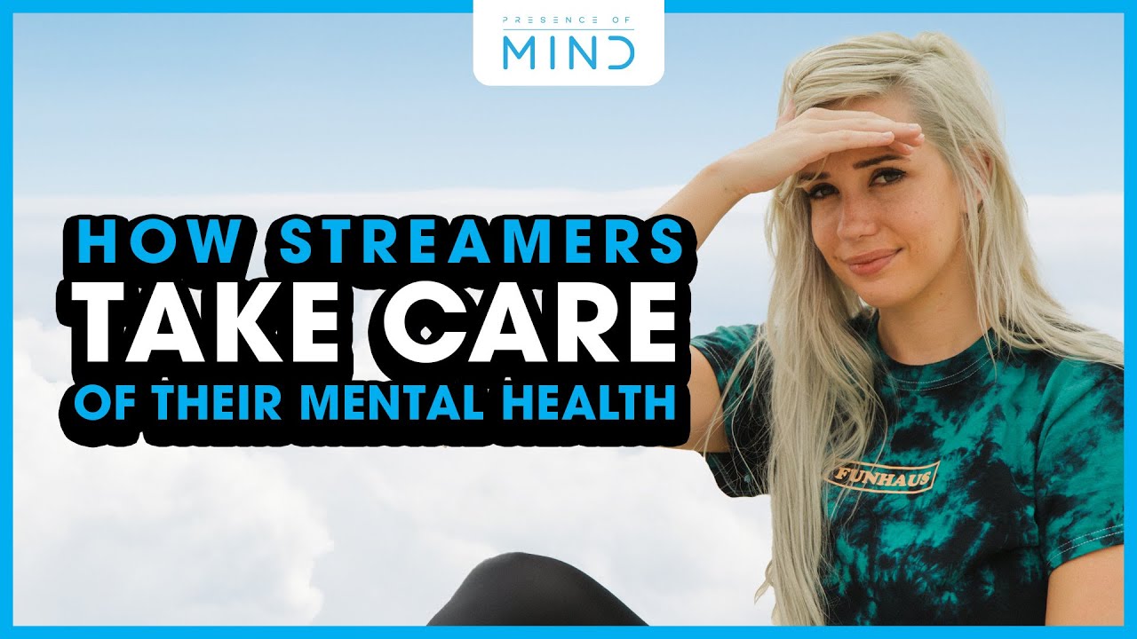 How Streamers take care of their mental health | Cloud9 x Kaiser ...