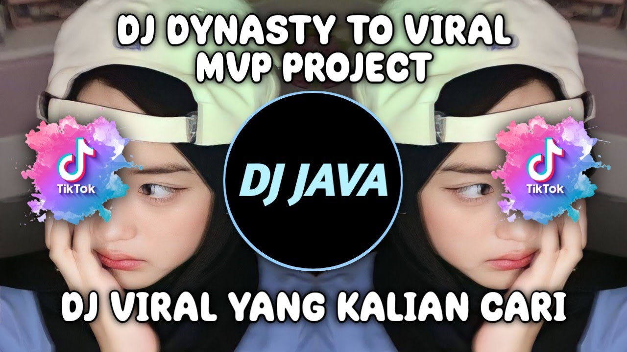 DJ DYNASTY TO BY MVP PROJECT VIRAL TIKTOK TERBARU YANG KALIAN CARI - YouTube