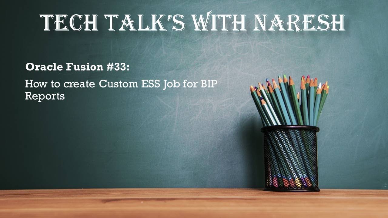 Oracle Fusion #33: How to create Custom ESS Job for BIP Reports - YouTube
