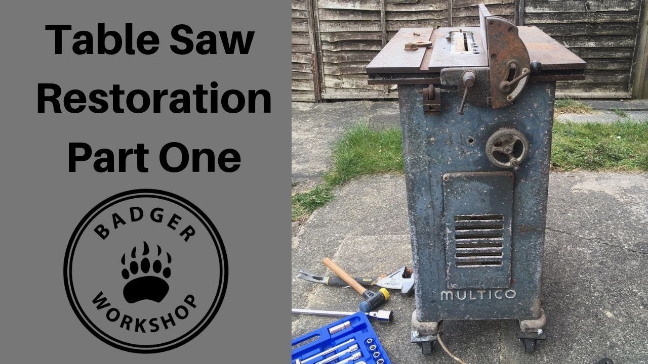 Multico A1 Table Saw Restoration Part One - YouTube
