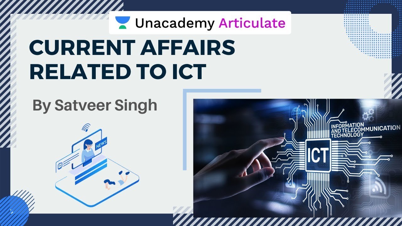 Science & Technology | UPSC CSE | Current Affairs related to ICT | By ...