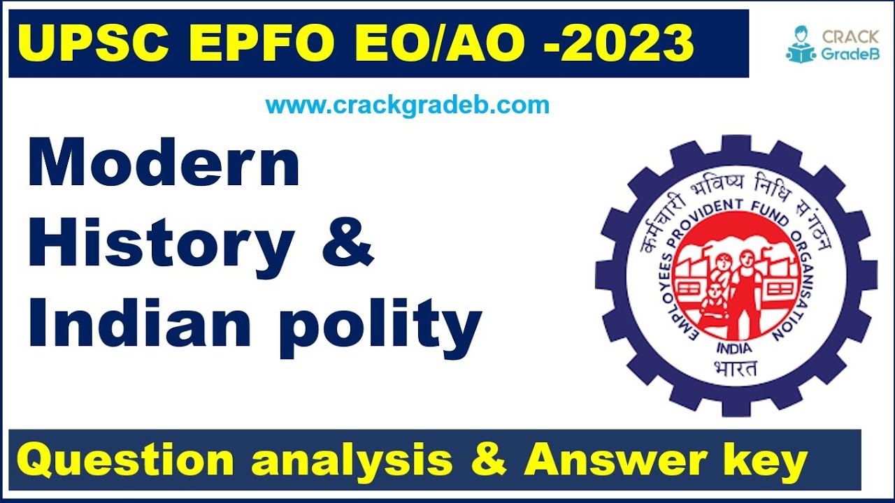 UPSC EPFO EO/AO 2023 Question analysis and answer key modern history ...
