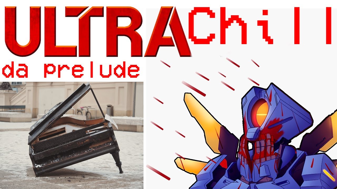 ULTRACHILL : Da Prelude - YouTube