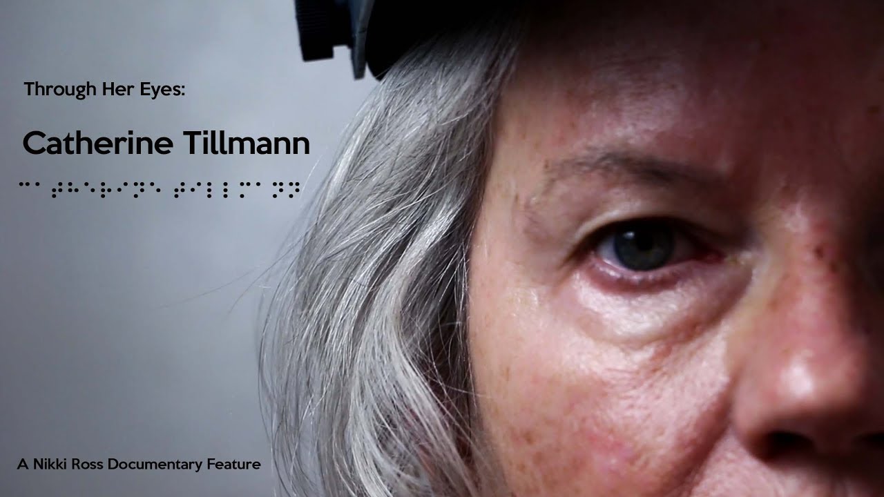 Through Her Eyes: Catherine Tillmann - YouTube