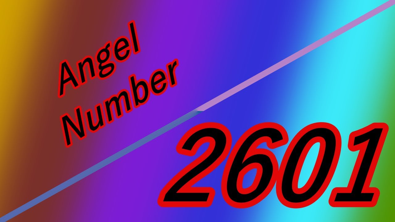 Angel Number 2601 | Clearing Your Name. Karmic Spreading Rumors and ...