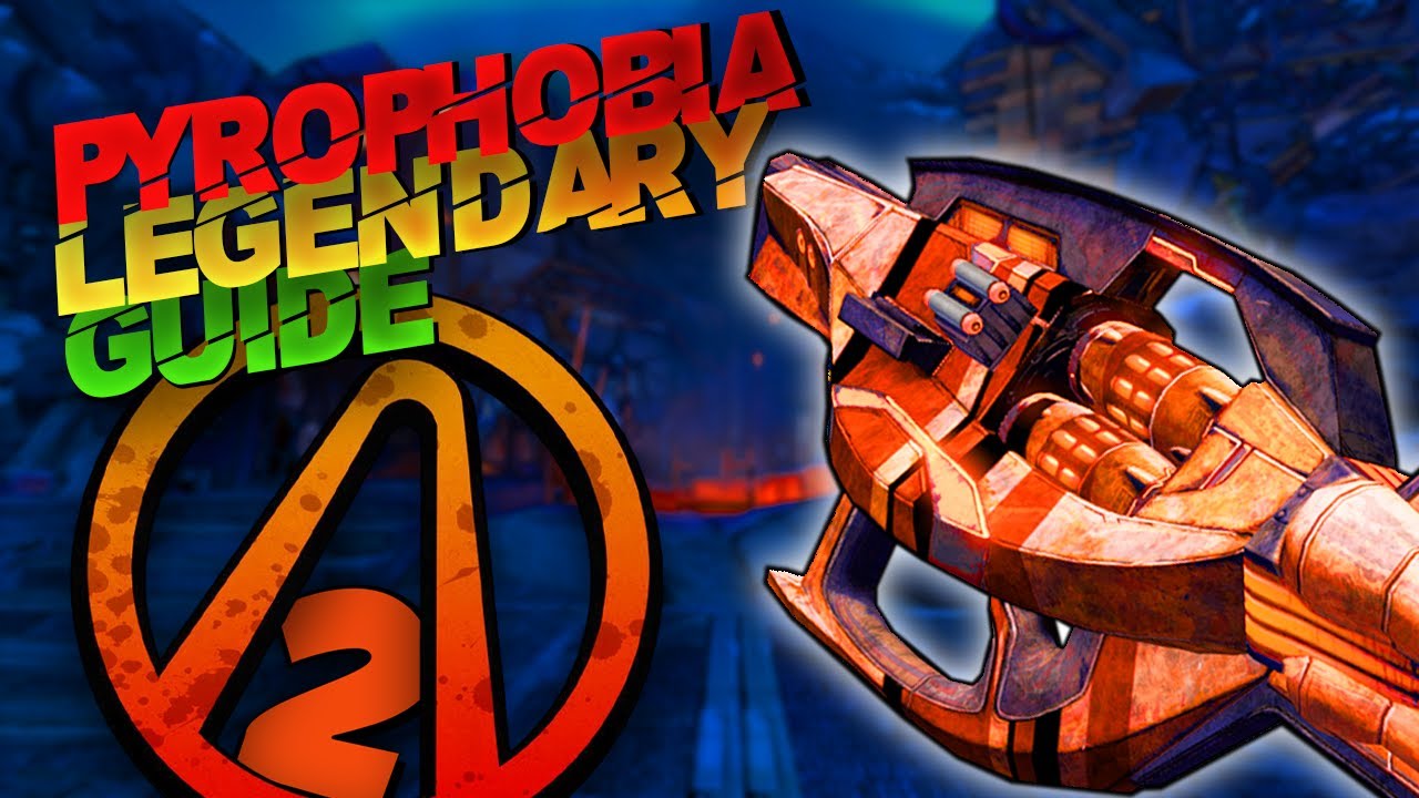 BORDERLANDS 2 THE ONLY *PYROPHOBIA* GUIDE YOU WILL NEED - YouTube