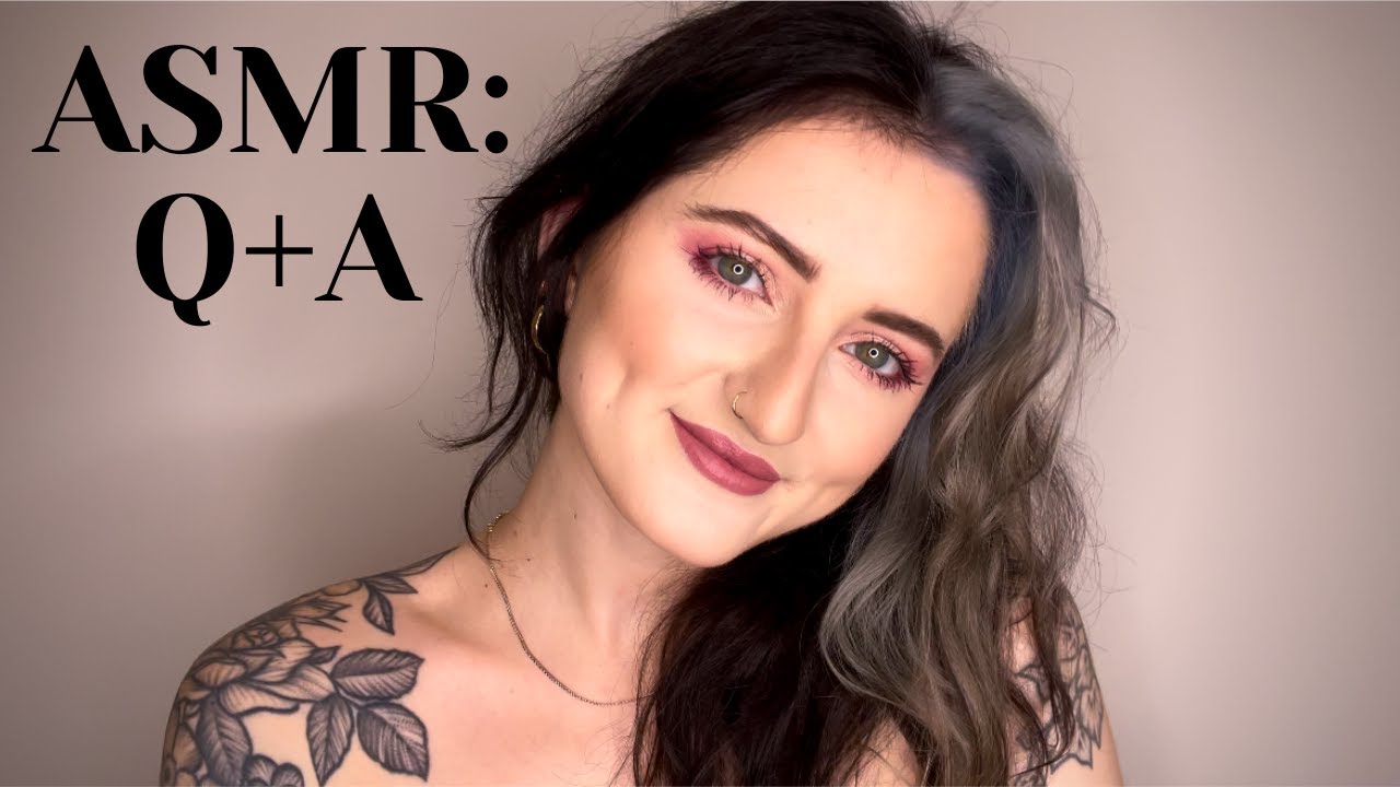ASMR: Q&A | Whispered | Favourite ASMRtists, My Anxiety, Inspiration ...
