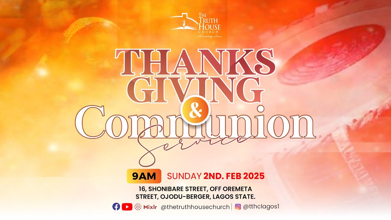 FEBRUARY THANKSGIVING AND COMMUNION SERVICE || 02.02.2025 - YouTube