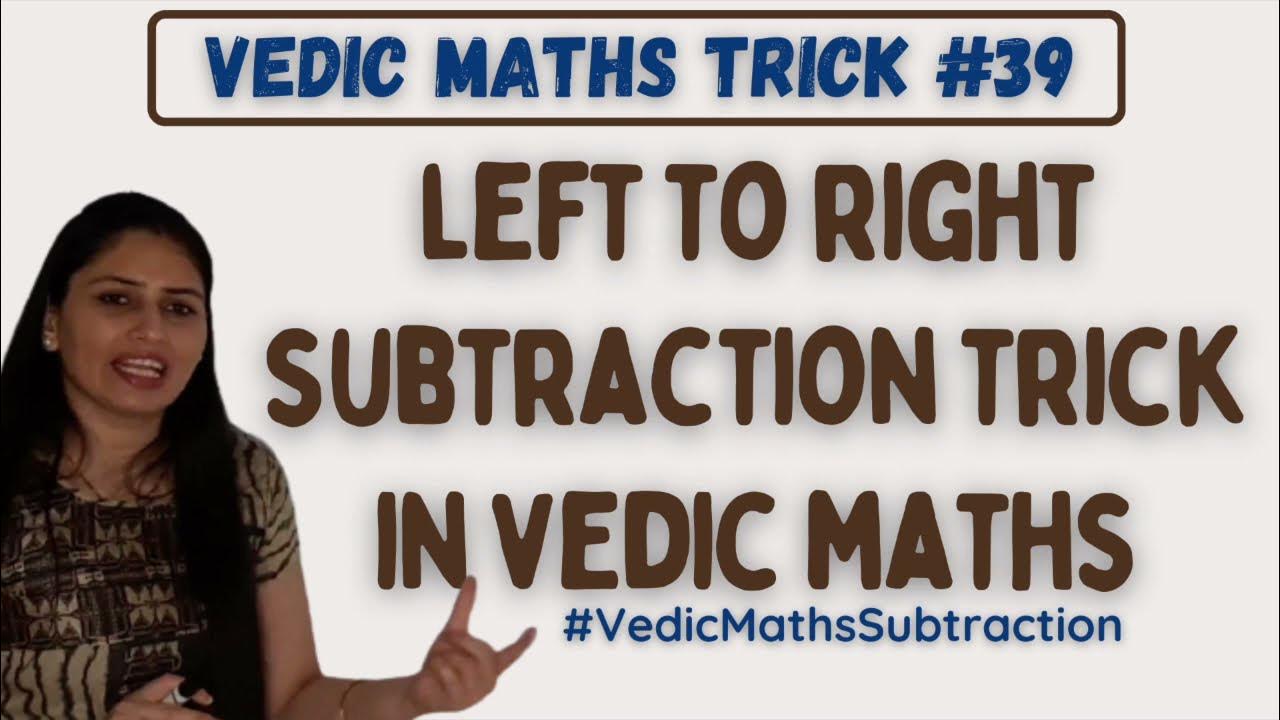 Left to Right Subtraction Trick in Vedic Maths/ Vedic Maths Trick#39/ Subtraction tricks # ...