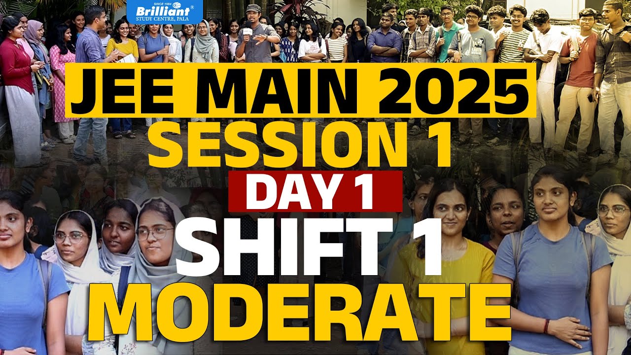 JEE Main 2025 Session 1 | Day 1 | Shift 1 | MODERATE | Students ...