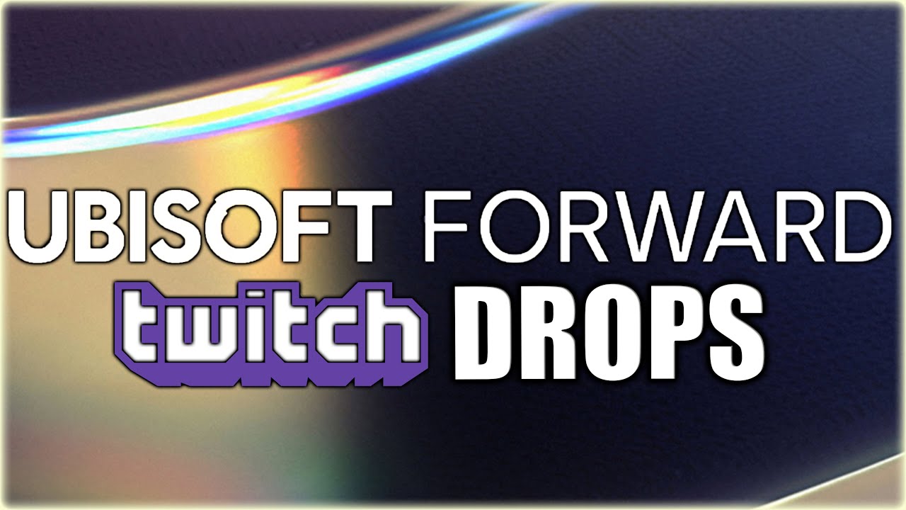UBISOFT FORWARD Titel offiziell bekannt ! - TWITCH Drops auf meinem ...