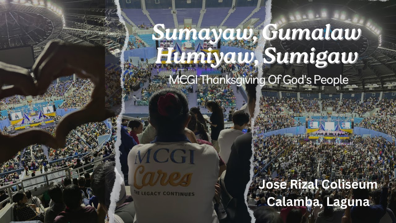 Sumayaw, Gumalaw, Humiyaw, Sumigaw | MCGI Thanksgiving @ Jose Rizal ...