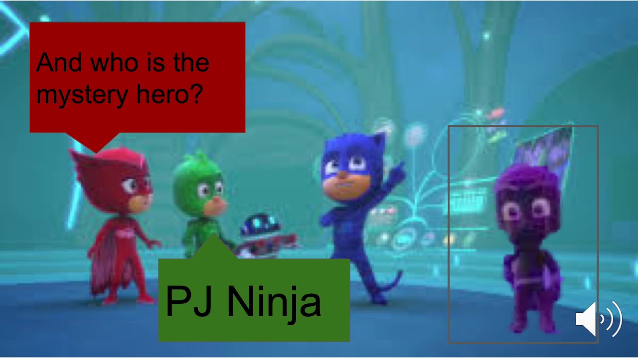 PJ Masks,Season 3 episode 18 is PJ Ninja PJ Extra Powerup - YouTube