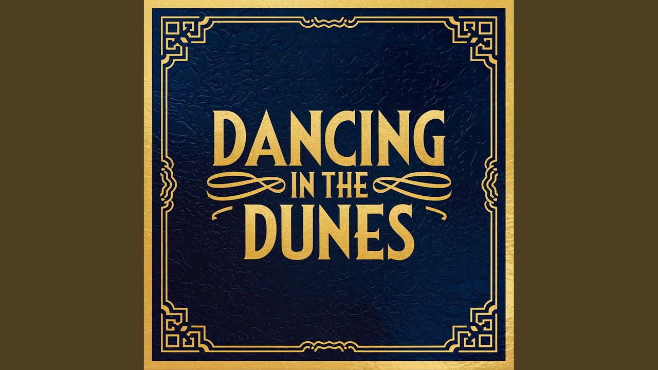Dancing In The Dunes - YouTube