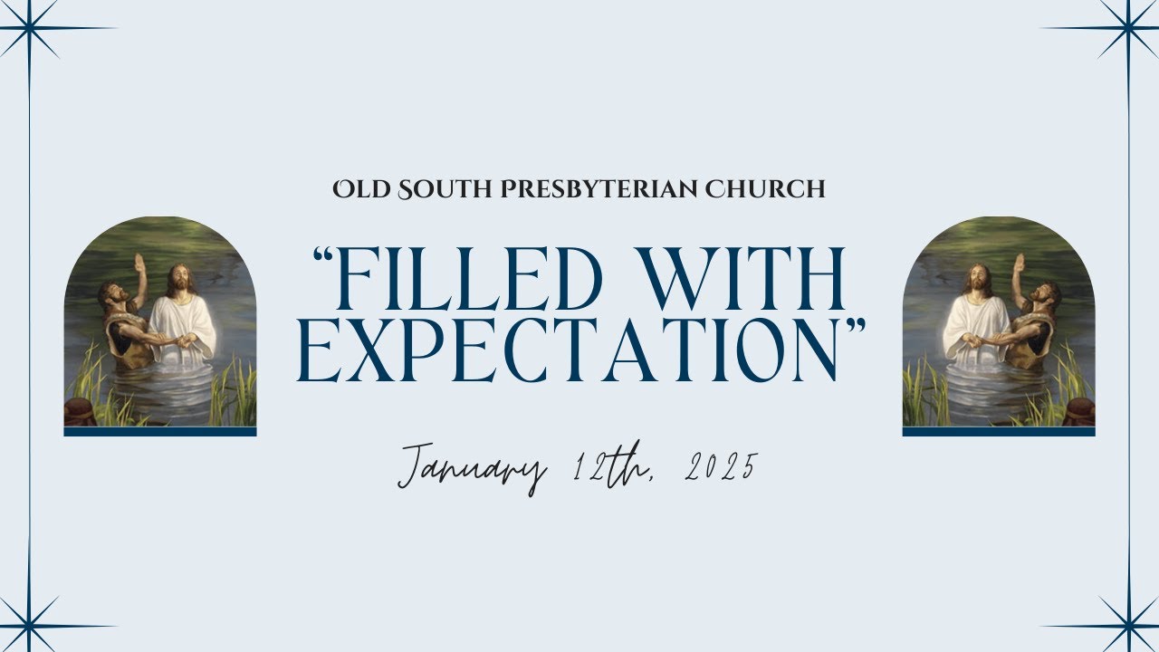308 (Jan 12, 2025) "Filled with Expectation" - YouTube