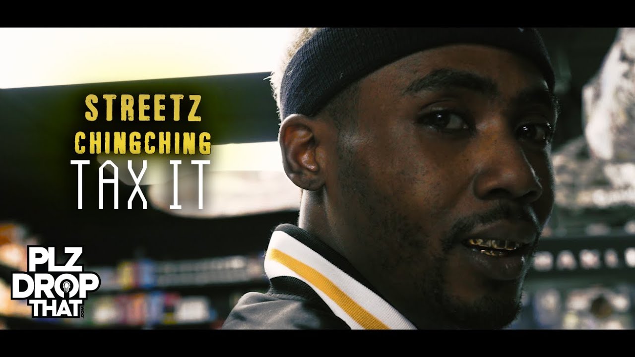 STREETZ CHING CHING - TAX IT [Prod.Tubz](OFFICIAL MUSIC VIDEO) - YouTube