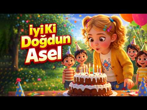 İyi ki Doğdun Asel 🎂 İsme Özel Bebek Şarkısı - Asel İçin Doğum Günü Kutlama Videosu İzle