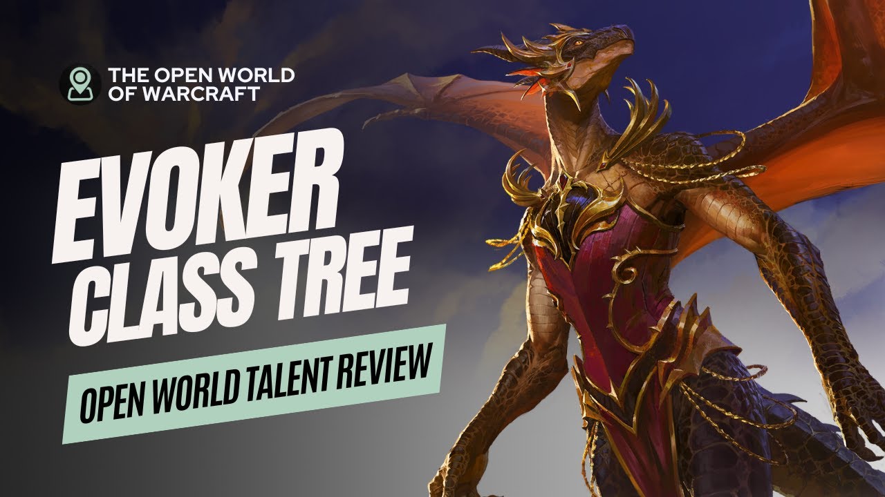 Evoker Class Talent Tree: Open World Review - YouTube