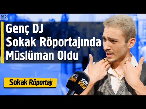 Genç Dj Sokak Röportajında Müslüman Oldu - Sokak Röportajı