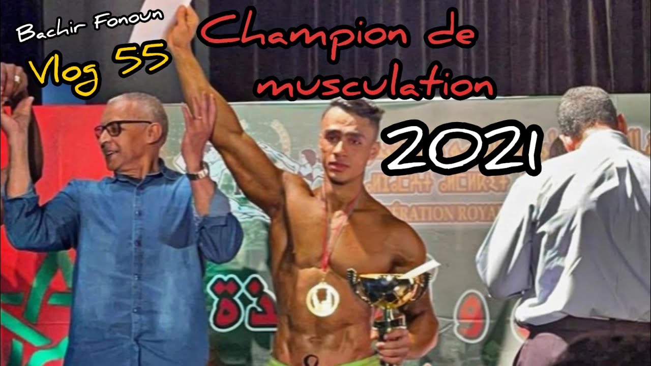 Vlog #55 Félicitations Marwane Champion de Musculation 2021 - YouTube