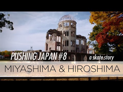 Pushing Japan #8 - Miyashima & Hiroshima // Longboard Adventure