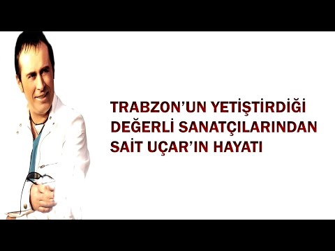 Sait Uçar'ın Hayatı