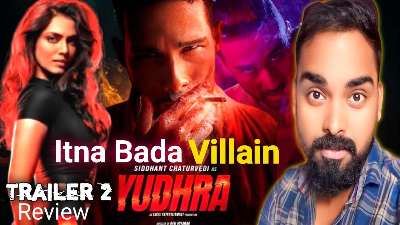 Yudhra Trailer 2 Review | Siddharth Chaturvedi | Raghav Juyal ...