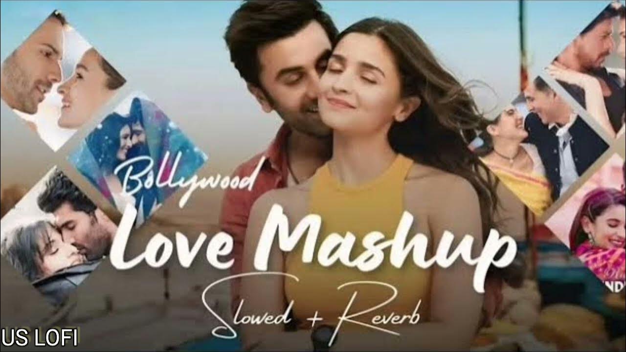 Happiness of Love Mashup |US LOFI | (Slowed Reverb)|Arijit SinghMashup |Best of 2024 - YouTube