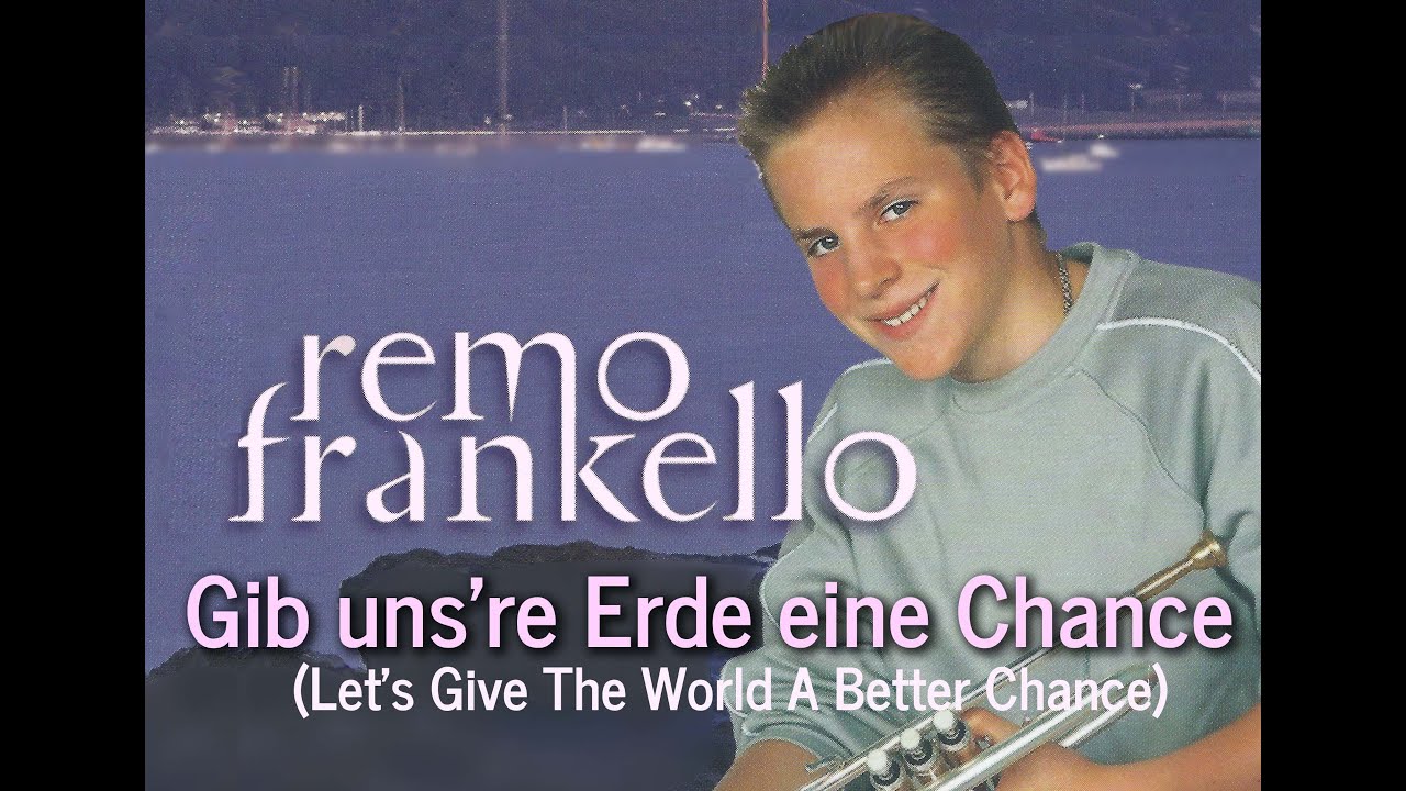 Gib uns're Erde eine Chance - Remo Frankello - YouTube