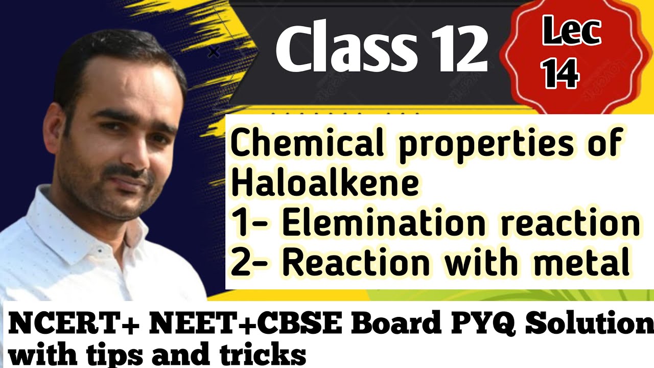 Class 12 Chemistry | Haloalkanes and Haloarenes | Elimination Reactions ...
