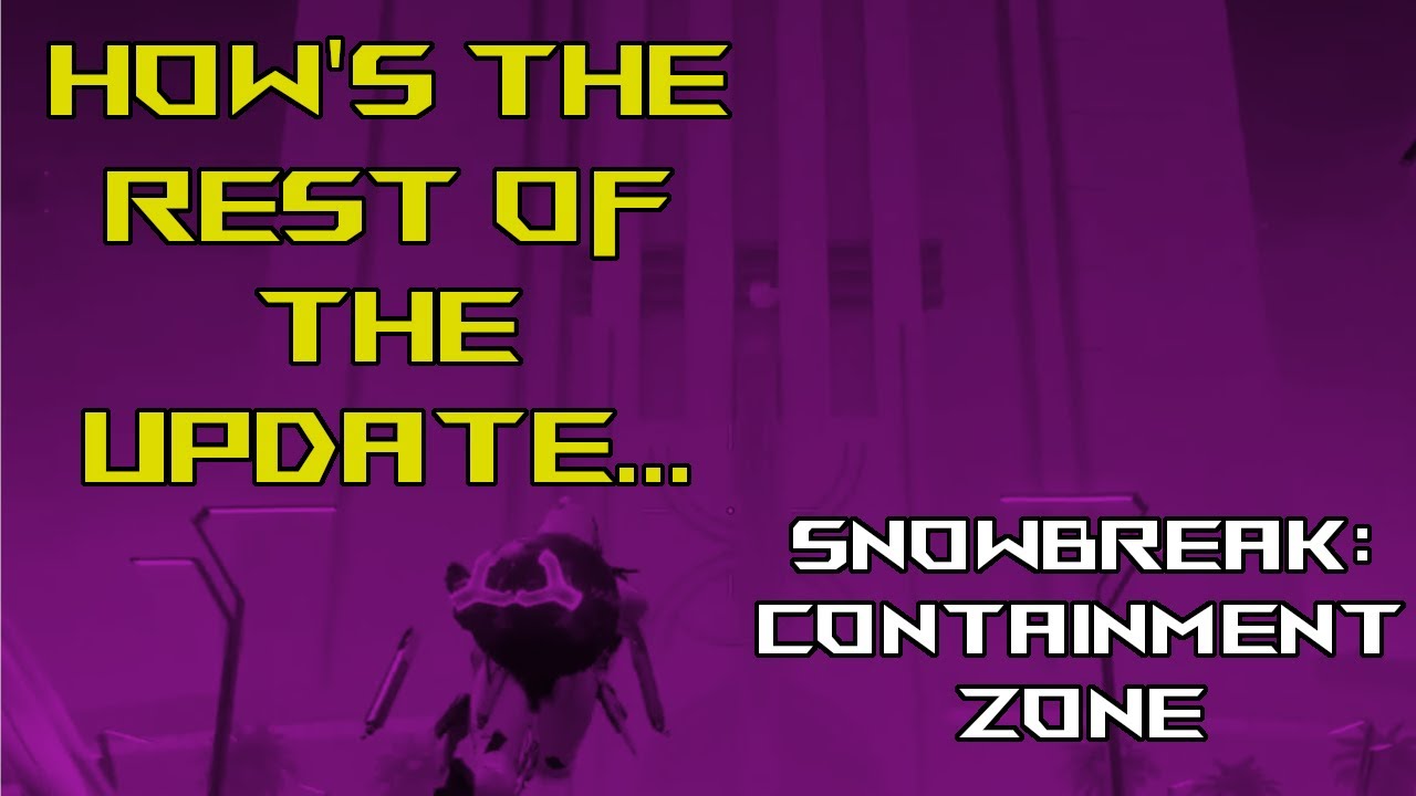 Final Thoughts On The New Update | Snowbreak: Containment Zone - YouTube