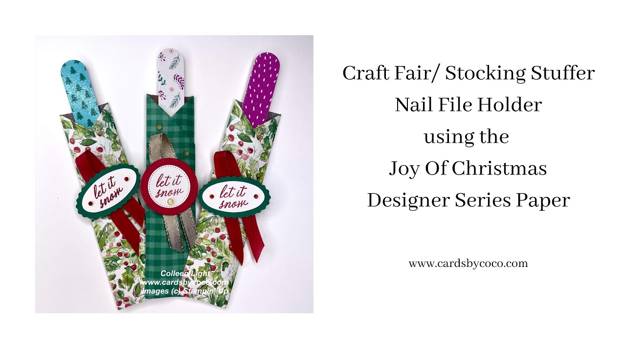 Nail File Holder using the Joy of Christmas Designer Series Paper - YouTube