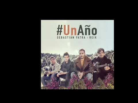 Reik FT Sebastian Yatra - Un Año (AUDIO OFICIAL) - YouTube