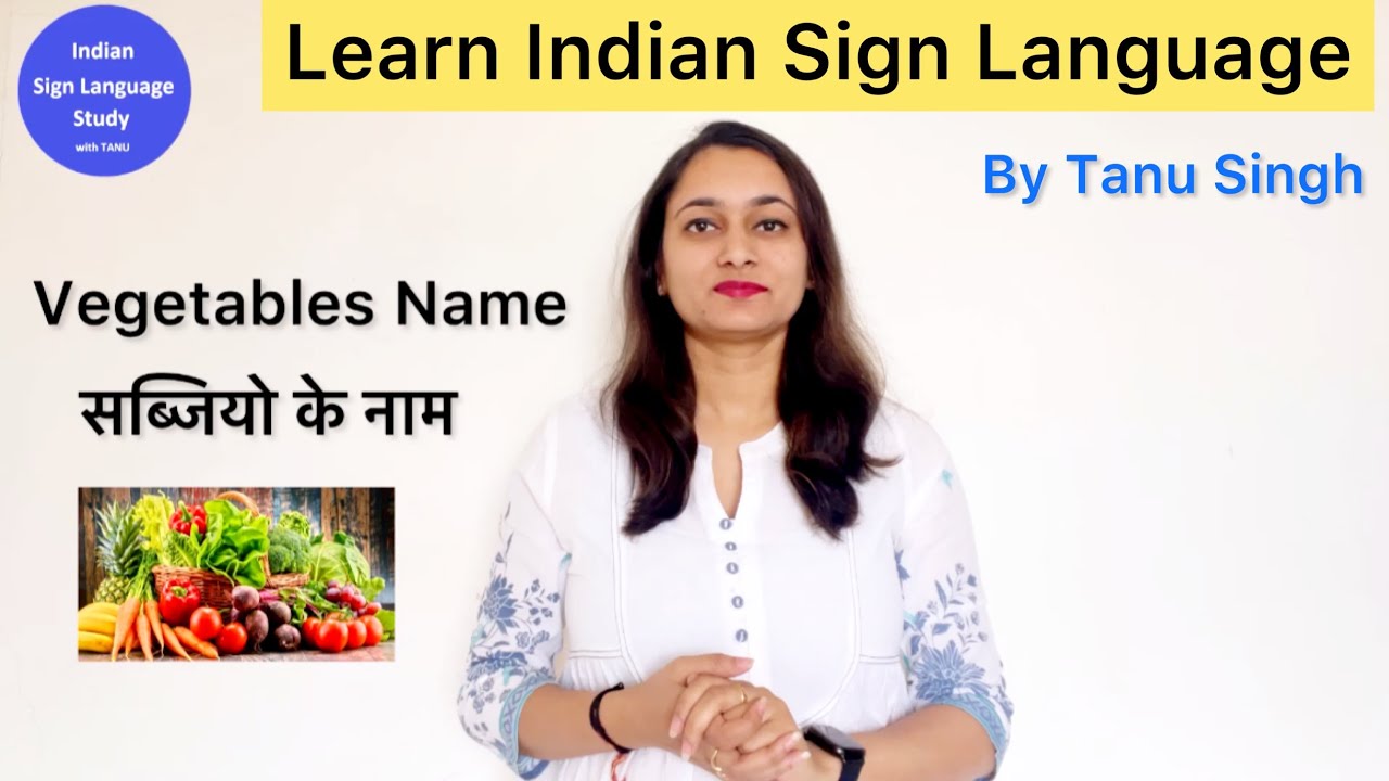 Vegetables Name सब्ज़ियो के नाम-Indian Sign Language - YouTube