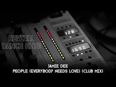Jamie Dee - People (Everybody Needs Love) (Club Mix) [HQ] - YouTube