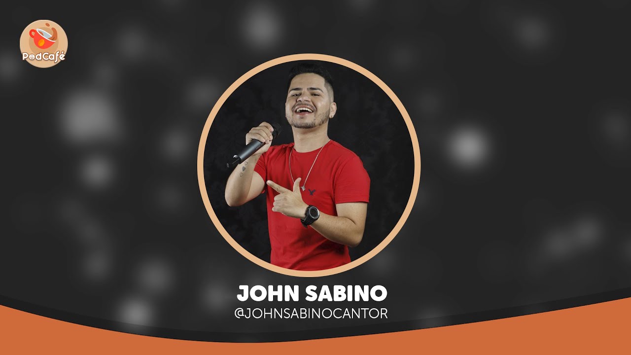 JOHN SABINO - PodCafé #017 - YouTube