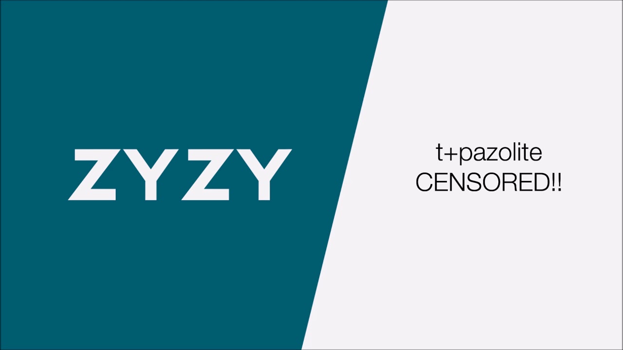 T Pazolite Censored Youtube