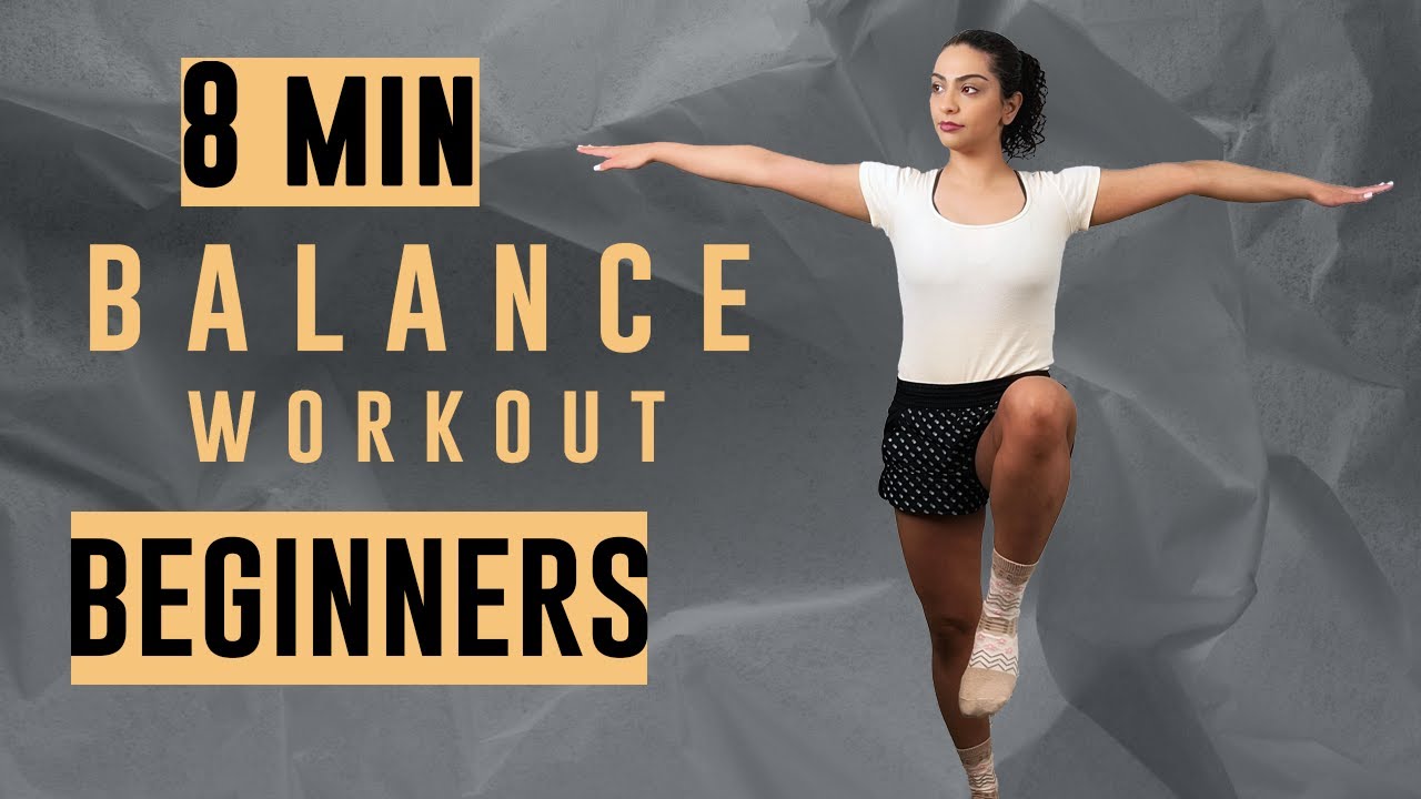 8 MIN BALANCE WORKOUT FOR BEGINNERS - YouTube