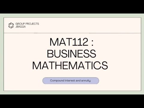 MAT 112 ♡♡ | GROUP PROJECT: COMPOUND INTEREST & ANNUITY - YouTube