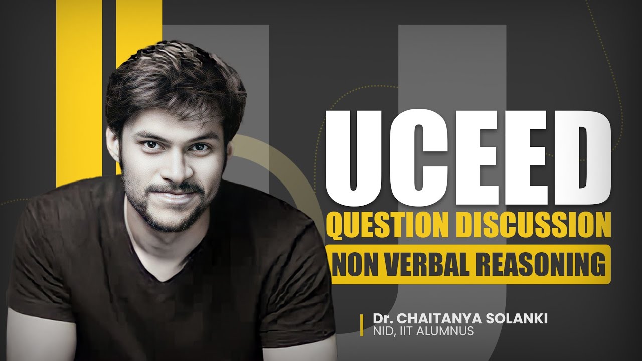 UCEED QUESTION DISCUSSION | LOGICAL REASONING | EXAM 2024 | UCEED EXAM ...