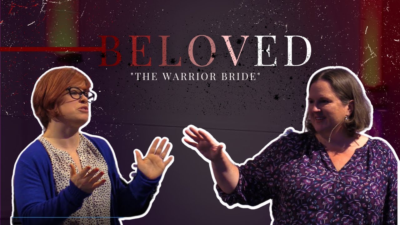 Beloved: Jesus And His Bride Talk 3 | Ellie Hart and Claire Goggin ...