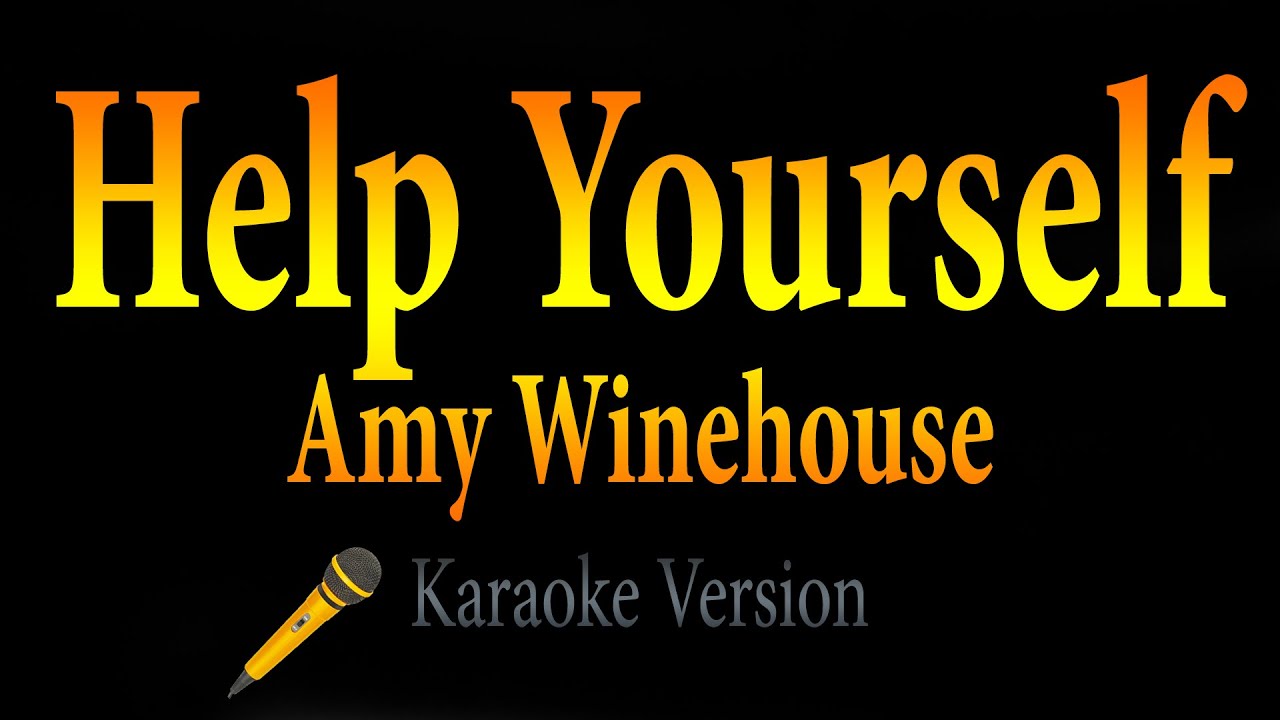 Amy Winehouse - Help Yourself (Karaoke) - YouTube
