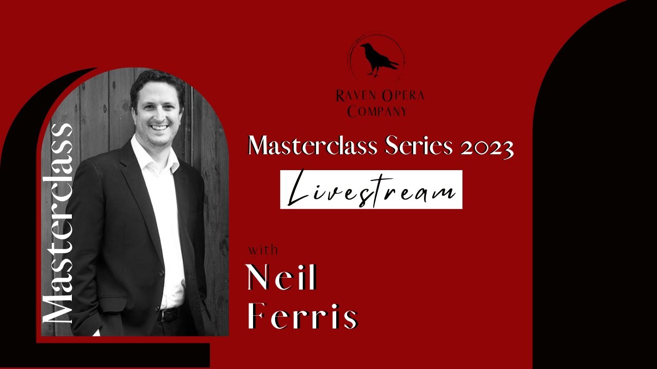 Raven Opera: Professional Masterclass with Neil Ferris | LIVESTREAM ...