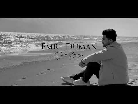 Emre Duman - Dile Kolay (Resmi Visual Video)