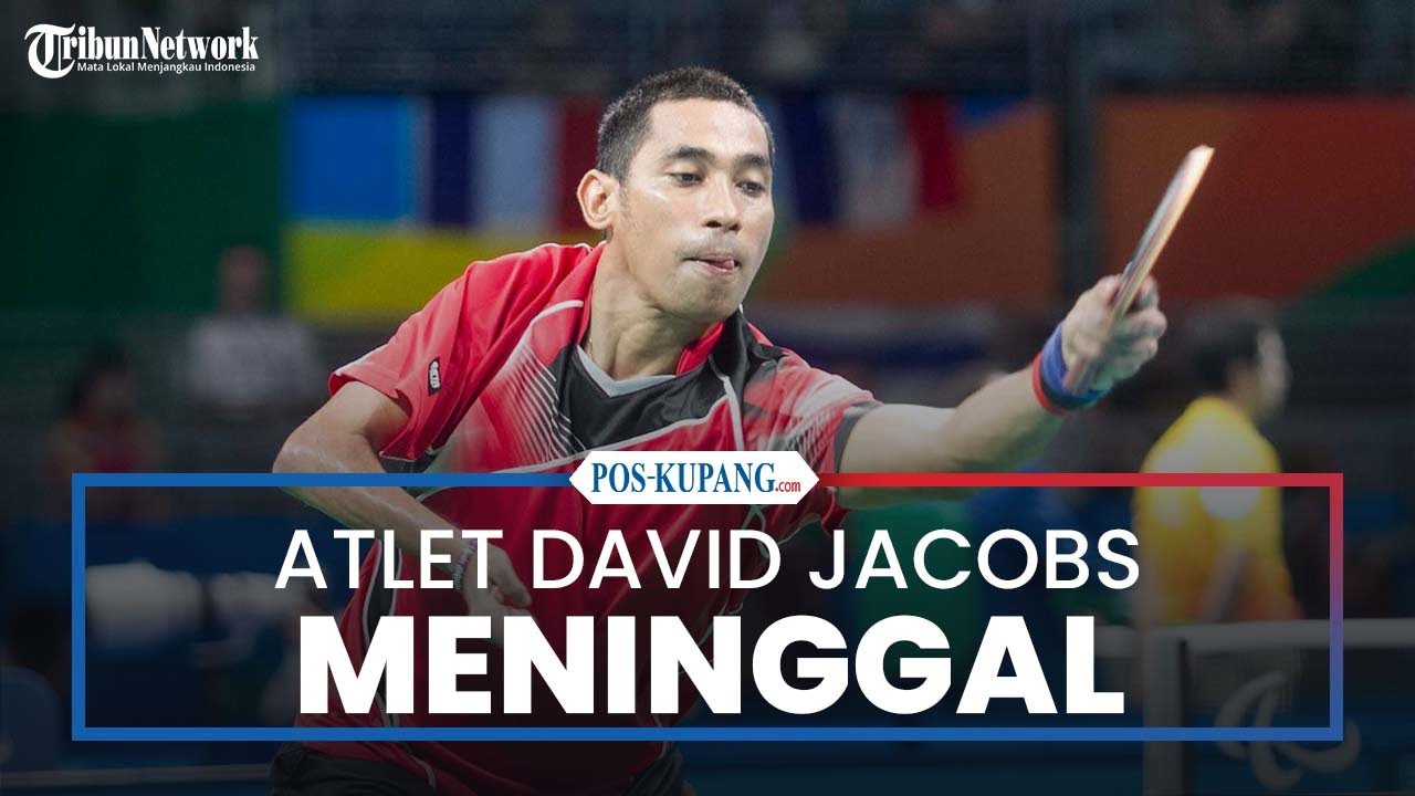 Atlet Para-Tenis Meja Indonesia, David Jacobs, Meninggal Dunia - YouTube