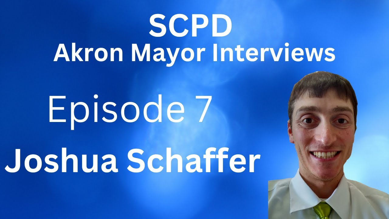 SCPD Akron Mayor Interview E7 Schaffer - YouTube