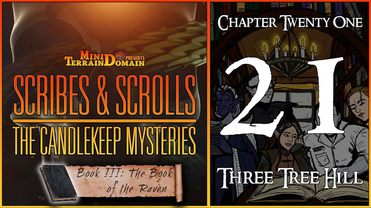 Chapter Twenty One: "Three Tree Hill" | Scribes & Scrolls: The ...