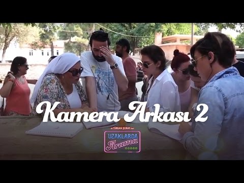 Uzaklarda Arama - Kamera Arkası #2